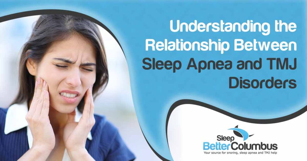 Understanding Sleep Apnea And Tmj Disorders Treatment Options
